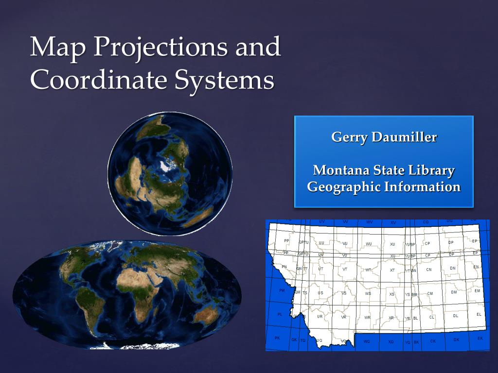 PPT - Map Projections and Coordinate Systems PowerPoint Presentation ...