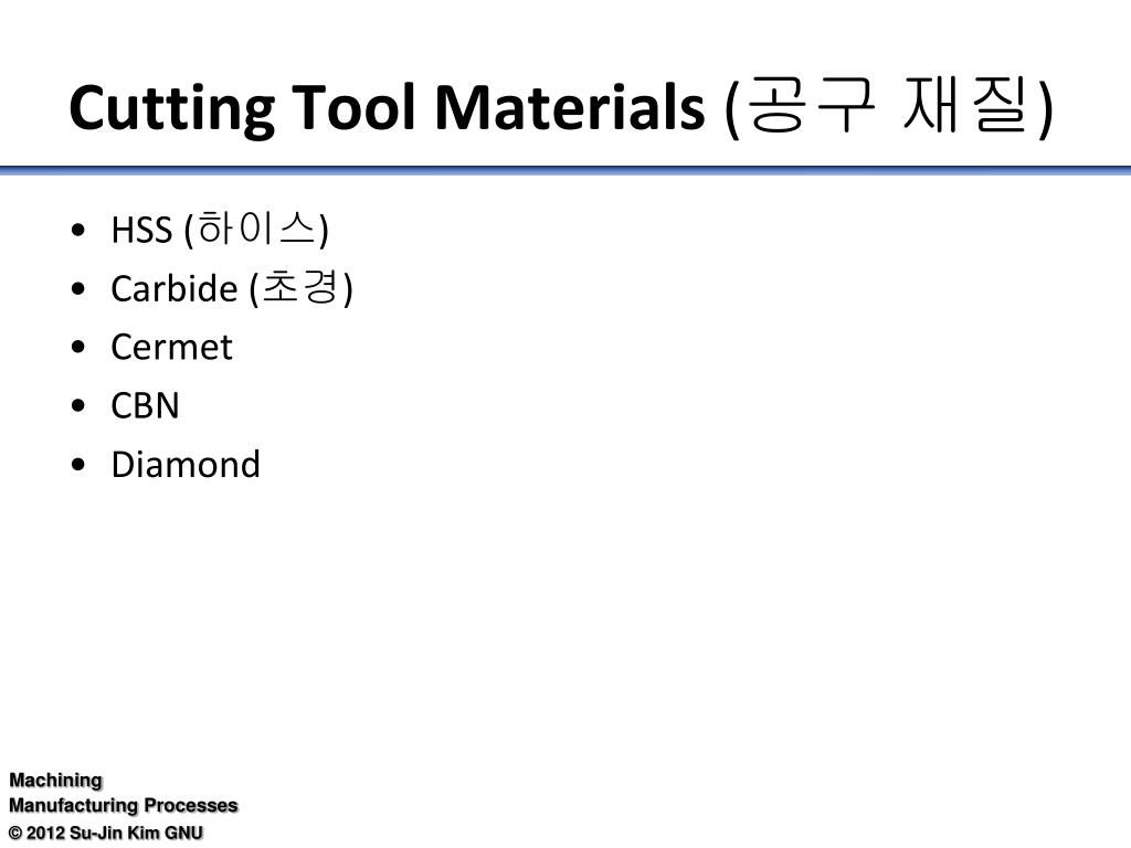 PPT - Cutting Tool Materials ( 공구 재질 ) PowerPoint Presentation - ID:5330564