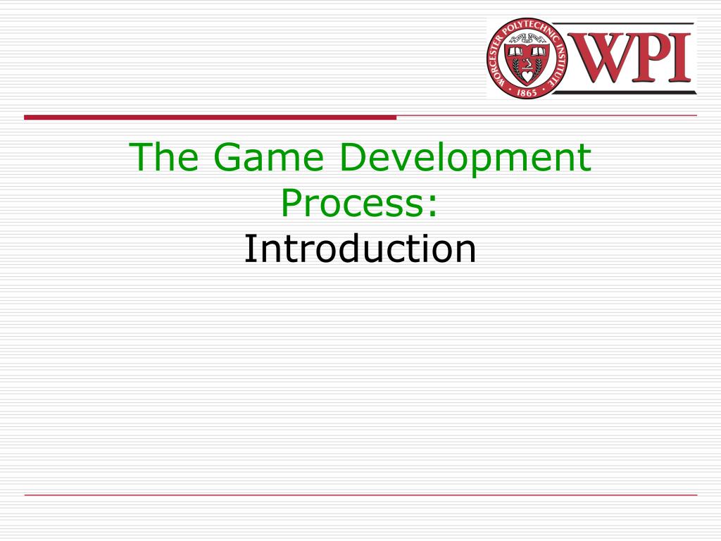 PPT - The Game Development Process: Introduction PowerPoint ...