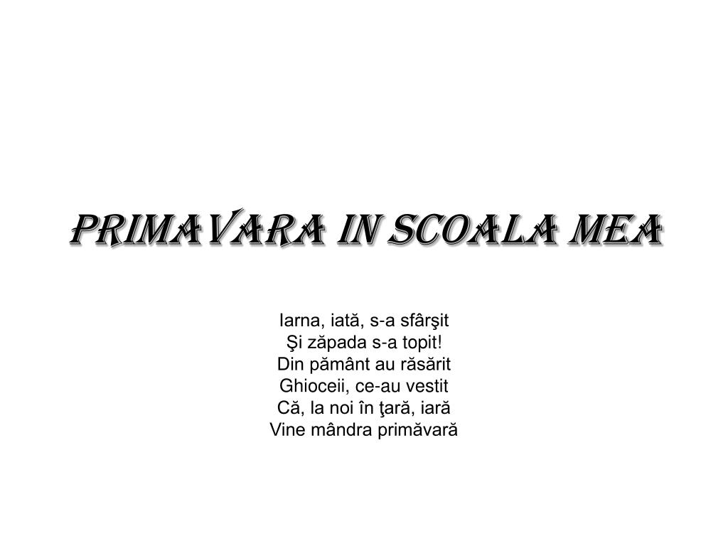 PPT - PRIMAVARA IN SCOALA MEA PowerPoint Presentation, free download ...