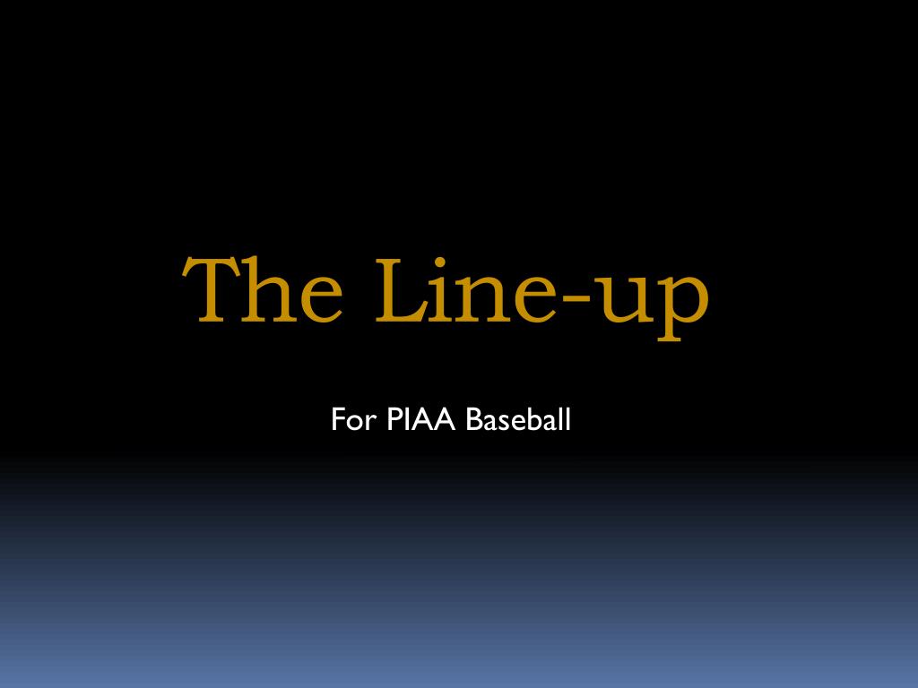 PPT - The Line-up PowerPoint Presentation, free download - ID:5332860