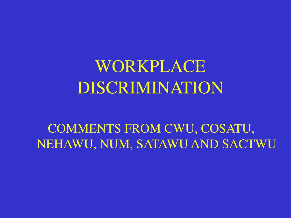 PPT - WORKPLACE DISCRIMINATION PowerPoint Presentation, free download ...