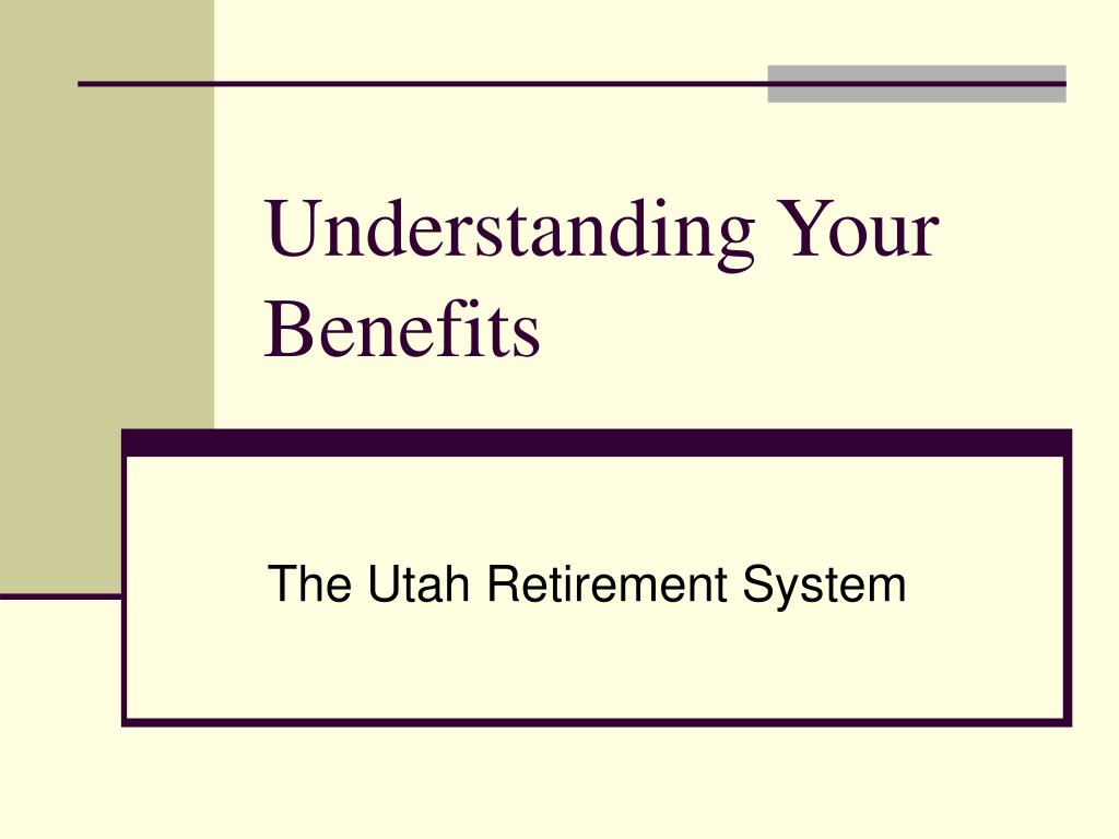 PPT - Understanding Your Benefits PowerPoint Presentation, free ...