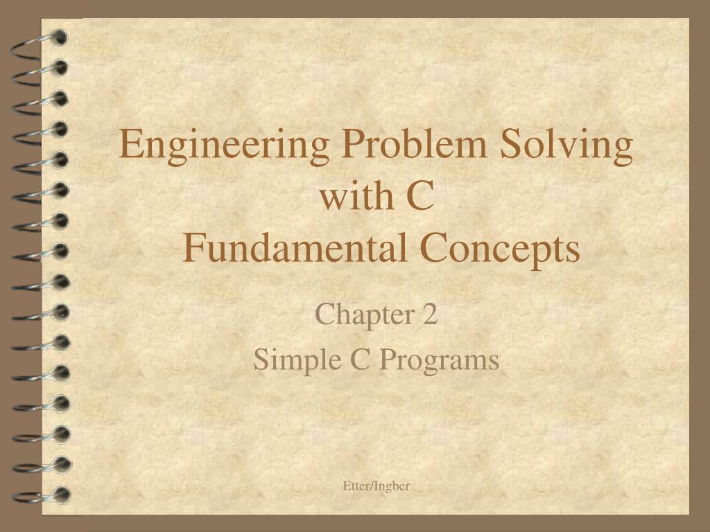 PPT - Engineering Problem Solving with C Fundamental Concepts ...