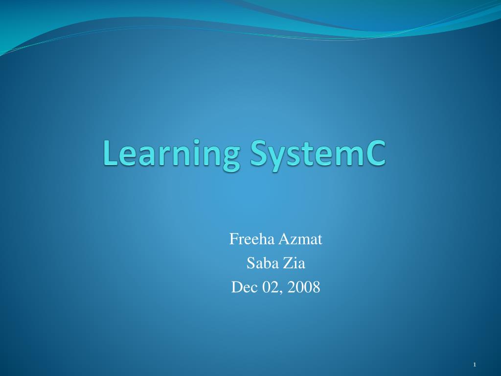 PPT - Learning SystemC PowerPoint Presentation, free download - ID:5336286