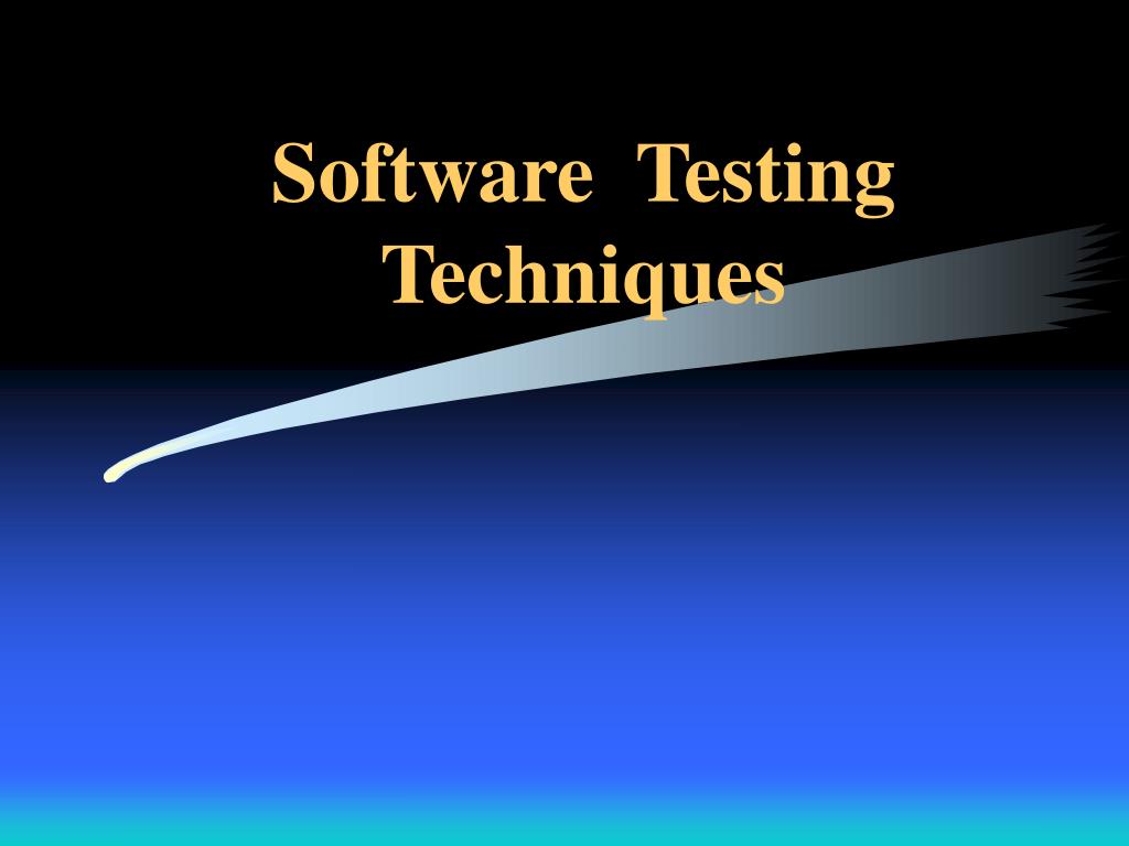 PPT - Software Testing Techniques PowerPoint Presentation, free ...