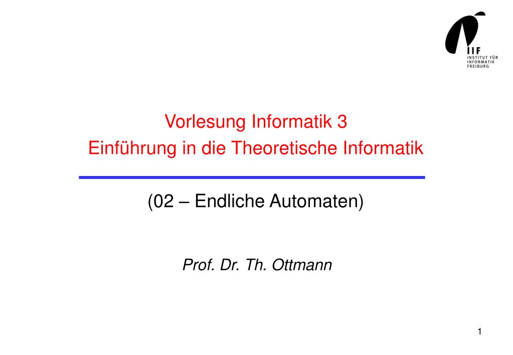 PPT - Vorlesung Informatik 3 Einführung in die Theoretische Informatik ...