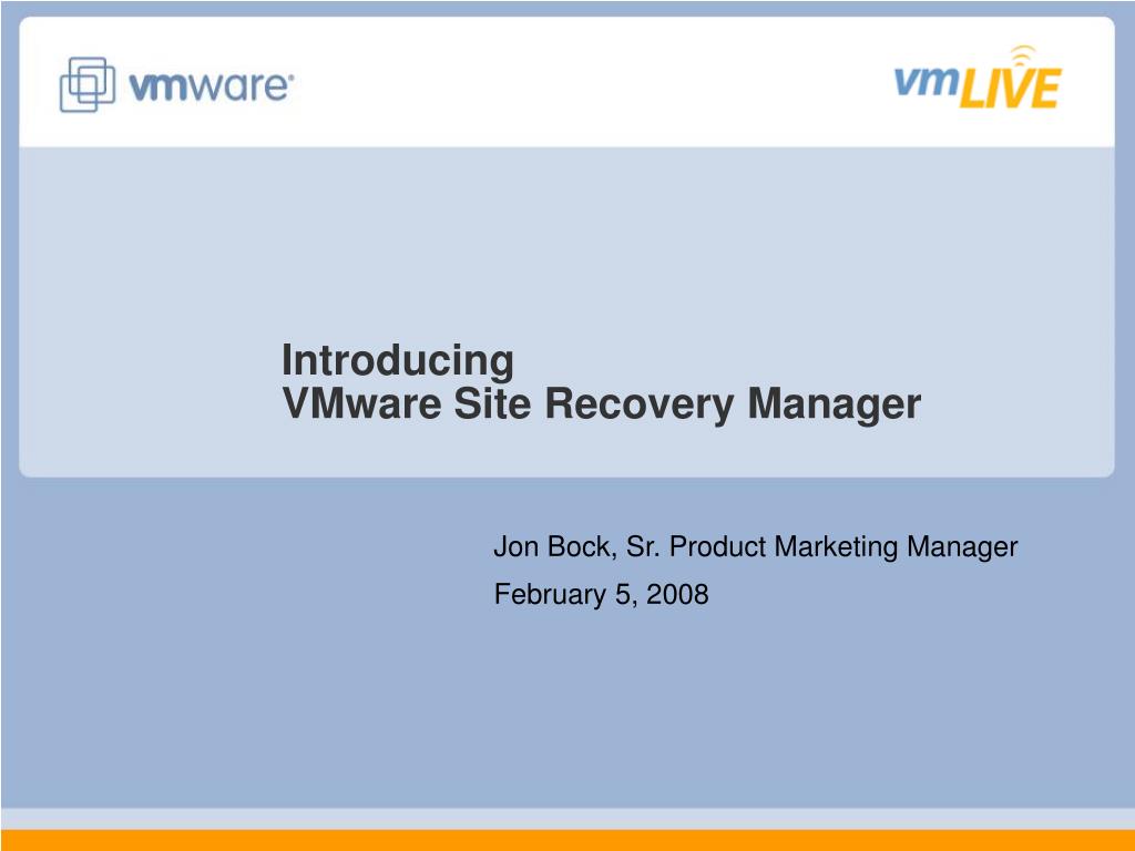 PPT - Introducing VMware Site Recovery Manager PowerPoint Presentation ...