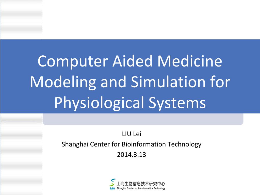 PPT - Computer Aided Medicine Modeling and Simulation for Physiological ...