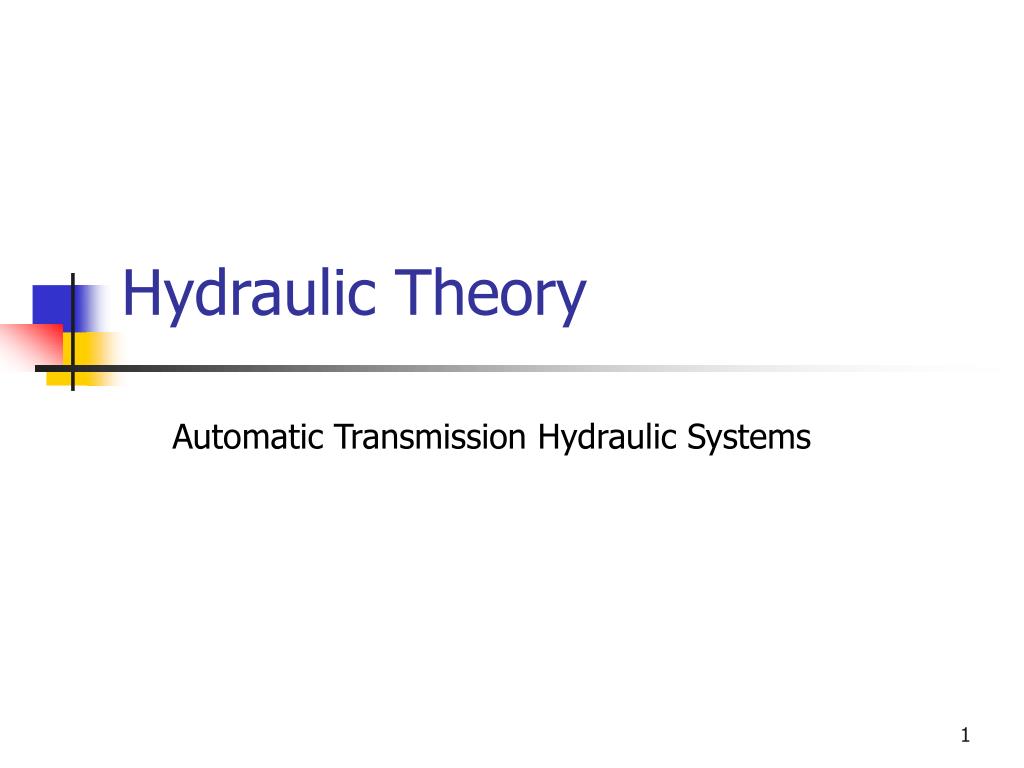PPT - Hydraulic Theory PowerPoint Presentation, free download - ID:5340912
