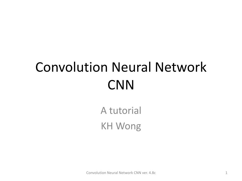 PPT - Convolution Neural Network CNN PowerPoint Presentation, free download - ID:5341020