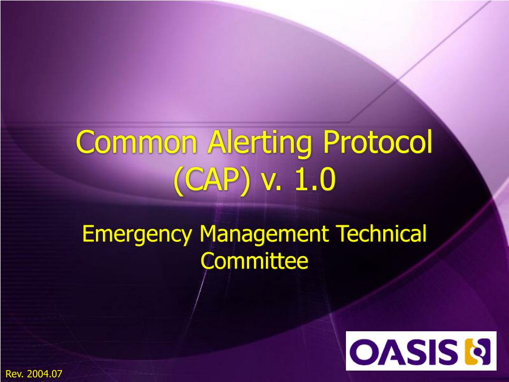PPT - Understanding the Common Alerting Protocol (CAP) v1.0 for ...