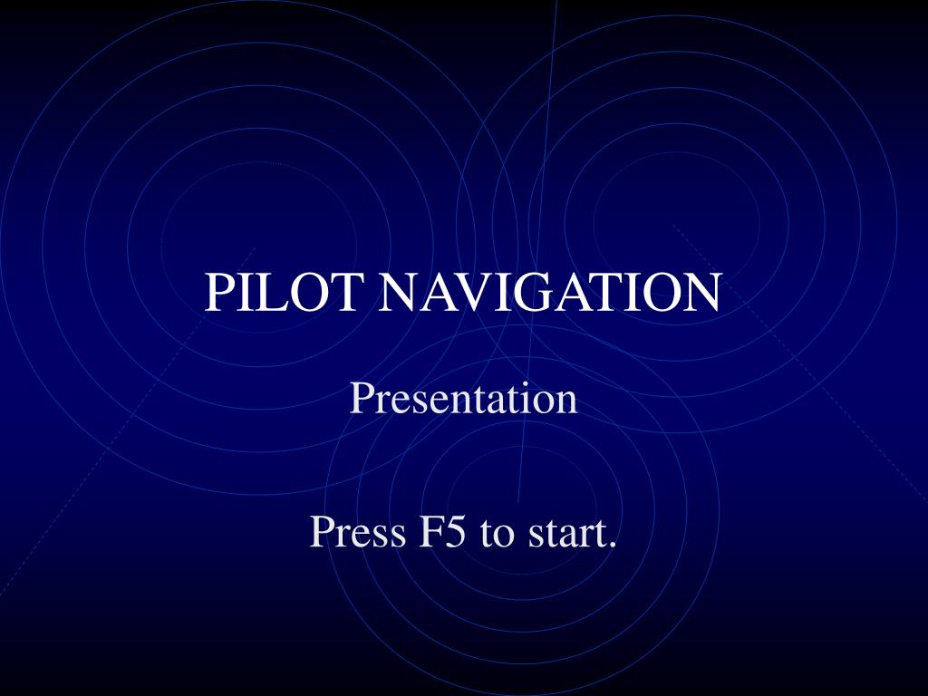 PPT - PILOT NAVIGATION PowerPoint Presentation, free download - ID:5342845