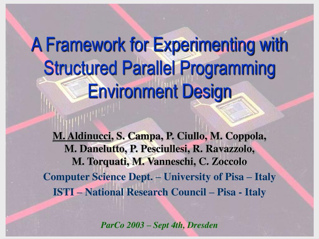 PPT - A Framework for Experimenting with Structured Parallel ...