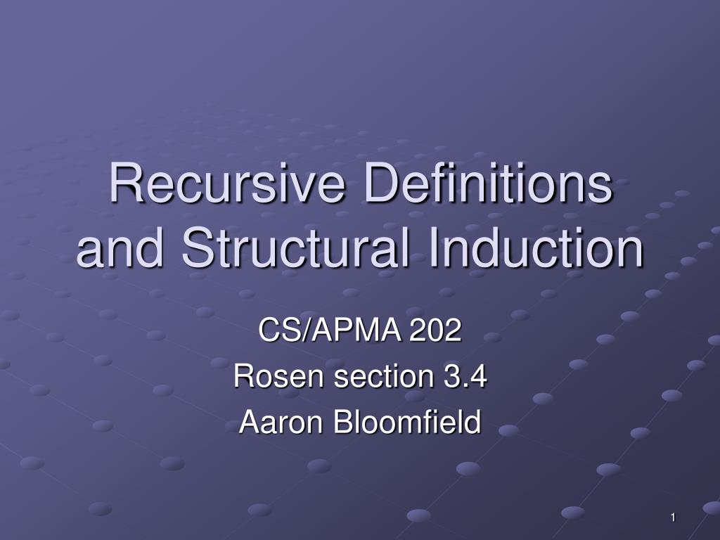PPT - Recursive Definitions and Structural Induction PowerPoint ...