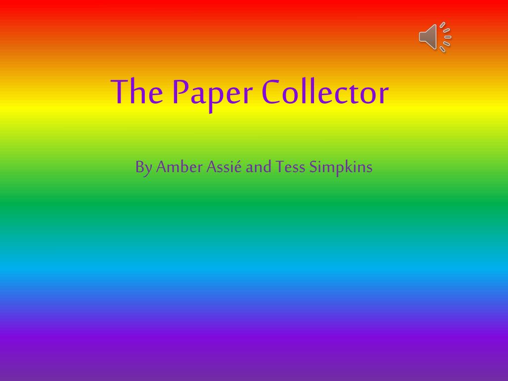 PPT - The Paper Collector PowerPoint Presentation, free download - ID ...