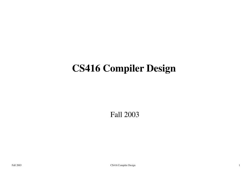 PPT - CS416 Compiler Design PowerPoint Presentation, free download - ID ...