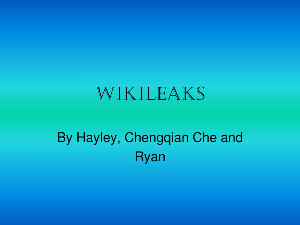 PPT - Wikileaks PowerPoint Presentation, free download - ID:5344461