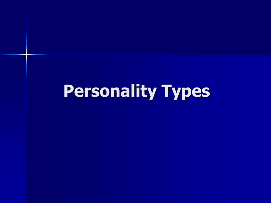 PPT - Personality Types PowerPoint Presentation, free download - ID:5345067