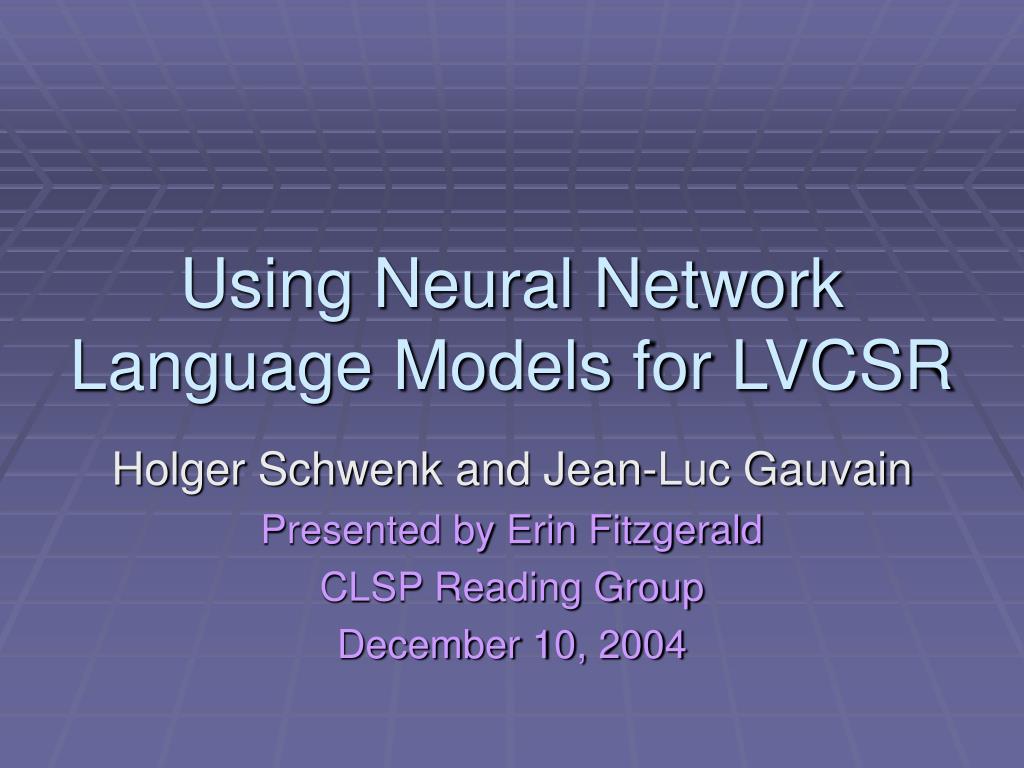 PPT - Using Neural Network Language Models for LVCSR PowerPoint Presentation - ID:5345166