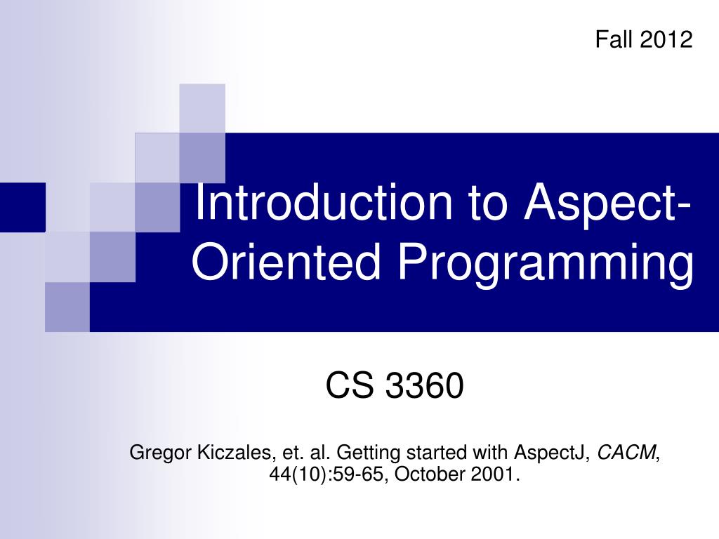 PPT - Introduction to Aspect-Oriented Programming PowerPoint ...