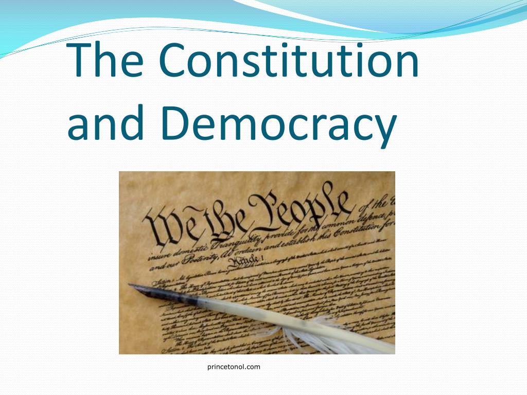 PPT - The Constitution and Democracy PowerPoint Presentation, free ...