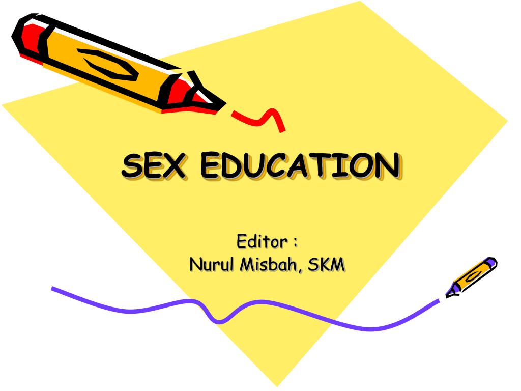 PPT - SEX EDUCATION PowerPoint Presentation, free download - ID:5348193
