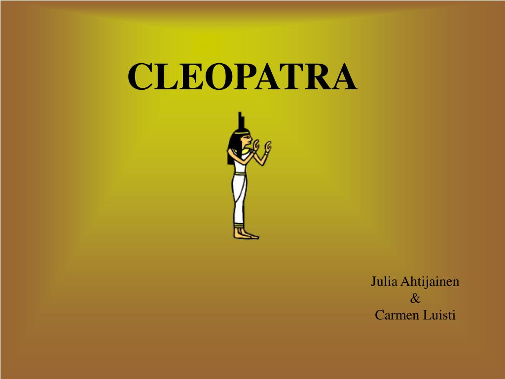 PPT - CLEOPATRA PowerPoint Presentation, free download - ID:5348535