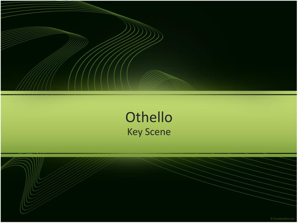 PPT - Othello PowerPoint Presentation, free download - ID:5349179