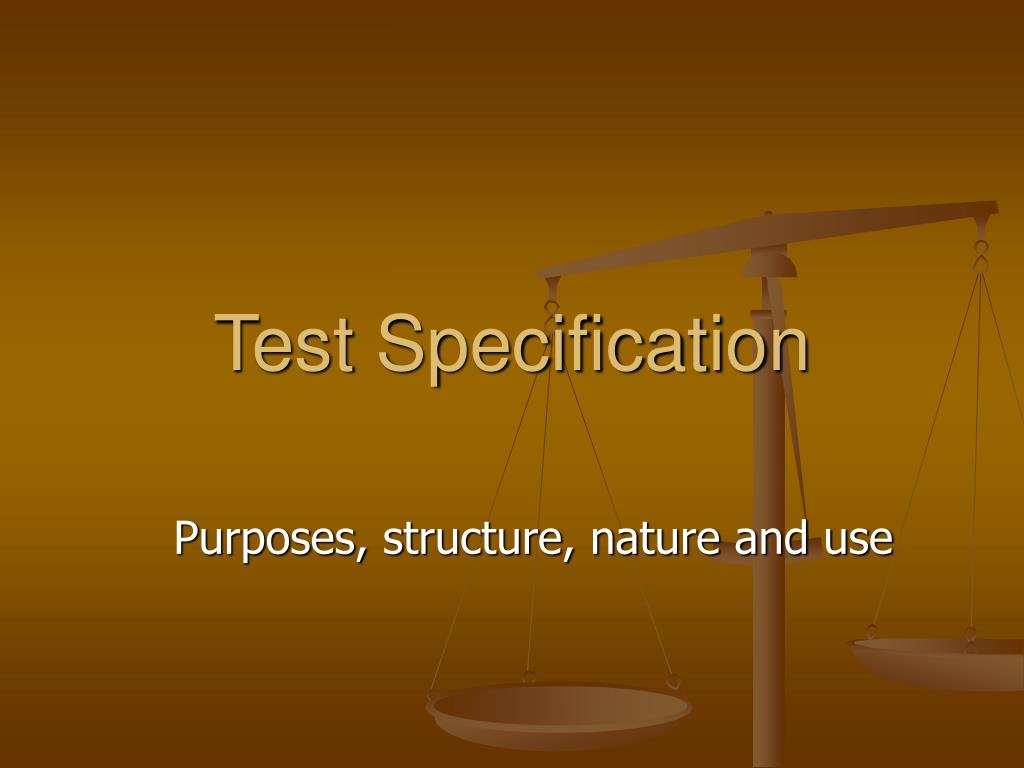 PPT - Test Specification PowerPoint Presentation, free download - ID ...