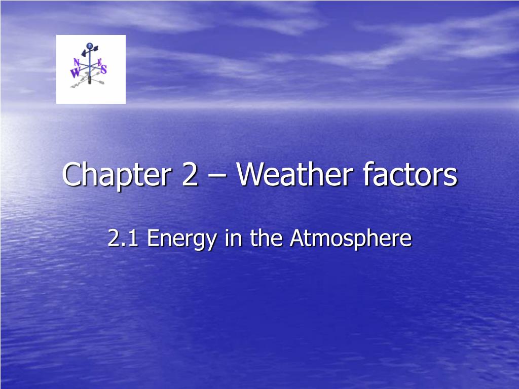 PPT - Chapter 2 – Weather factors PowerPoint Presentation, free ...