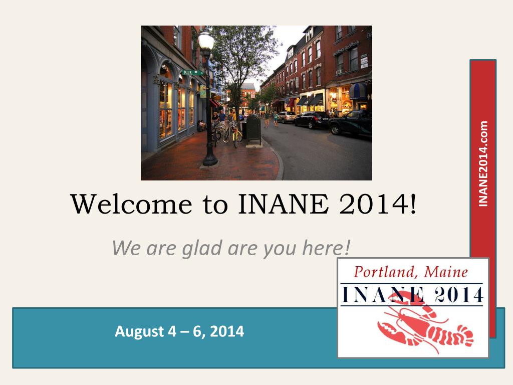 PPT - Welcome to INANE 2014! PowerPoint Presentation, free download ...