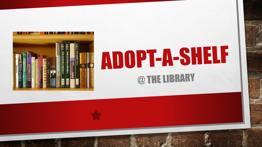 PPT - Adopt-a-shelf PowerPoint Presentation, free download - ID:5350054