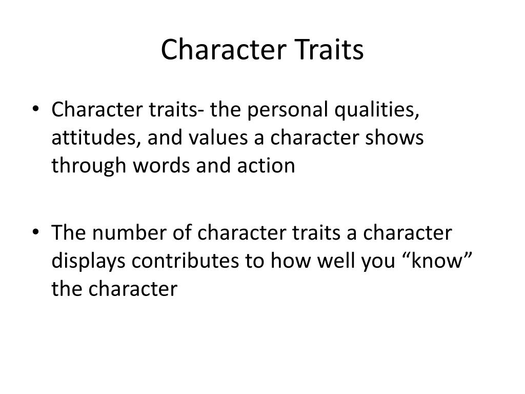 PPT - Character Traits PowerPoint Presentation, free download - ID:5351261