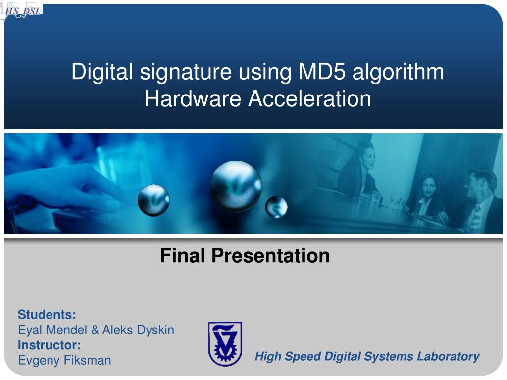 PPT - Digital signature using MD5 algorithm Hardware Acceleration ...