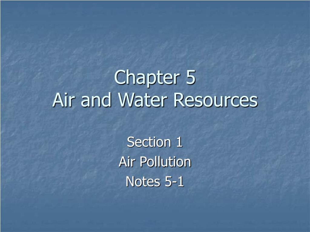 PPT - Chapter 5 Air and Water Resources PowerPoint Presentation, free ...