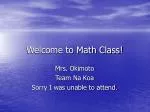 PPT - Welcome to Math Class PowerPoint Presentation, free download - ID ...