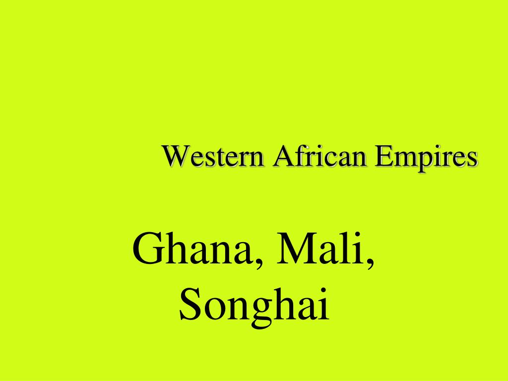 PPT - Western African Empires PowerPoint Presentation, free download ...
