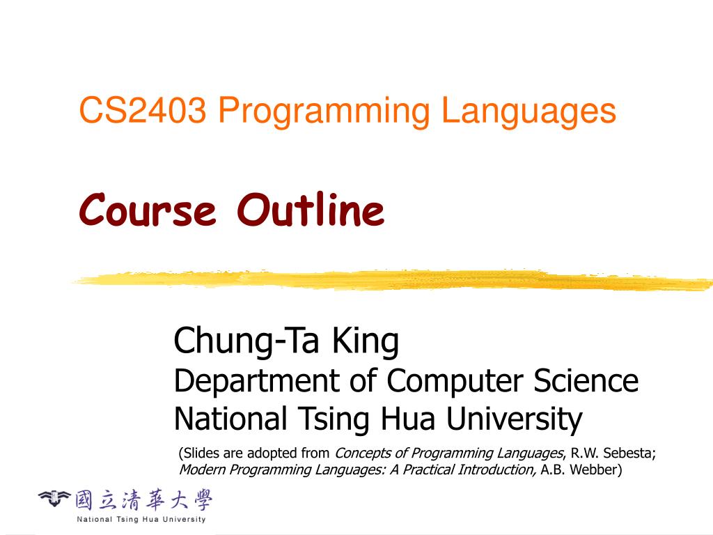 PPT - CS2403 Programming Languages Course Outline PowerPoint Presentation - ID:5355291