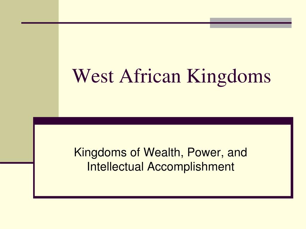 PPT - West African Kingdoms PowerPoint Presentation, free download - ID ...