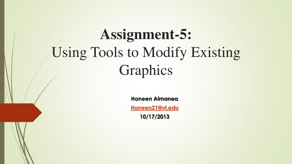 PPT - Assignment-5 : Using Tools to Modify Existing Graphics PowerPoint ...