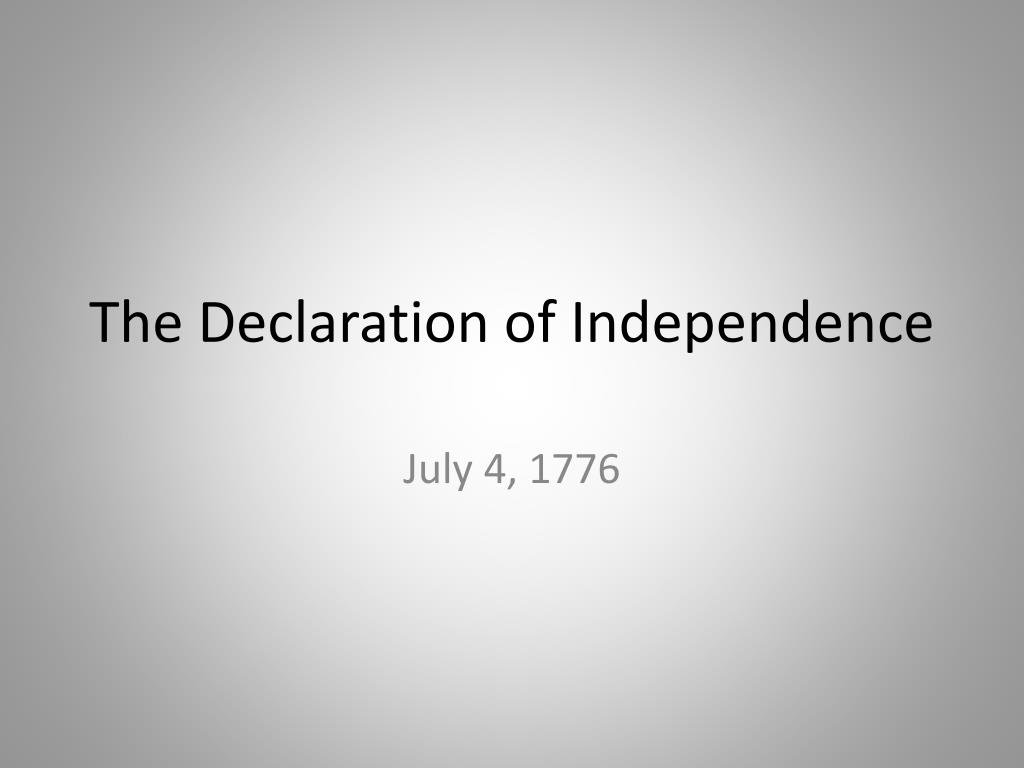PPT - The Declaration of Independence PowerPoint Presentation, free ...