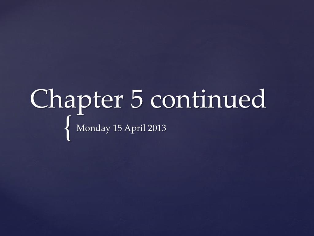 PPT - Chapter 5 continued PowerPoint Presentation, free download - ID ...