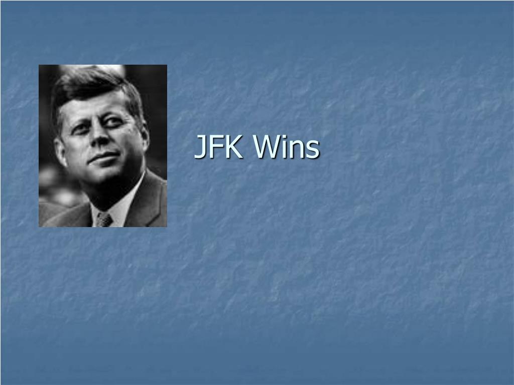 PPT - JFK Wins PowerPoint Presentation, free download - ID:5356740
