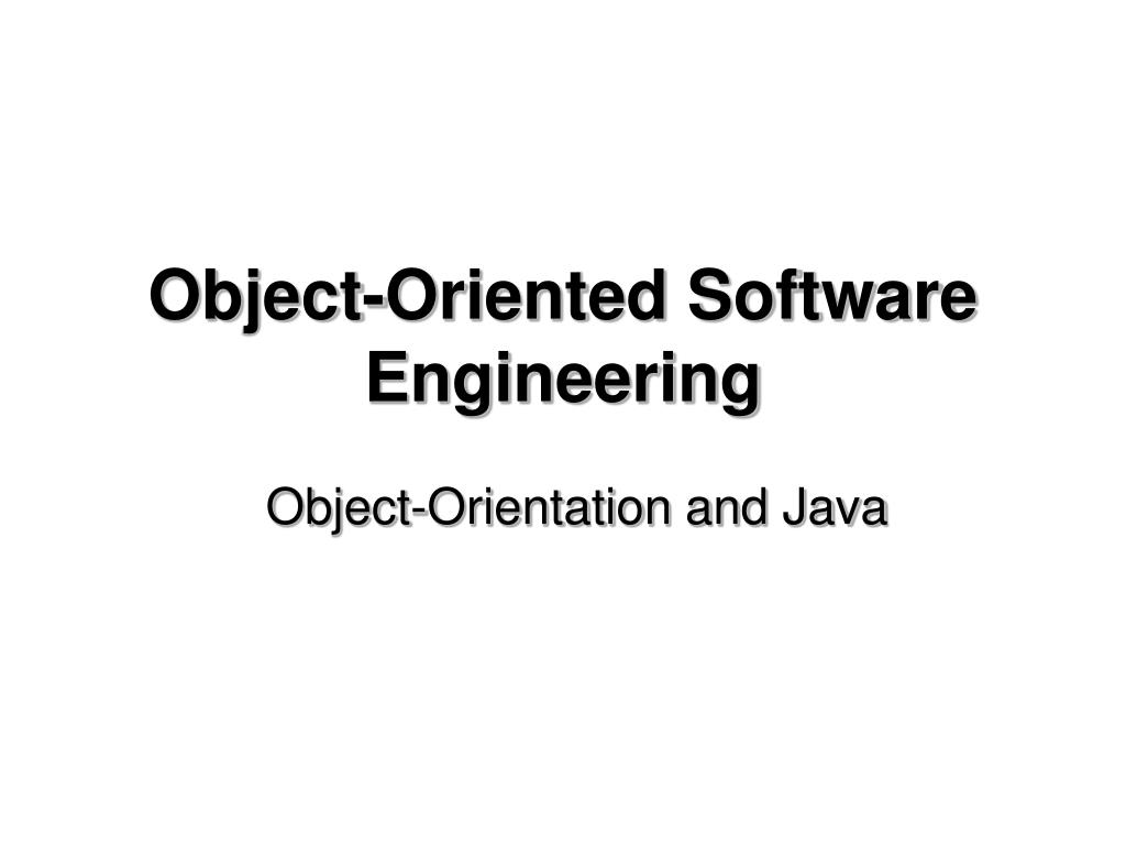 PPT - Object-Oriented Software Engineering PowerPoint Presentation ...