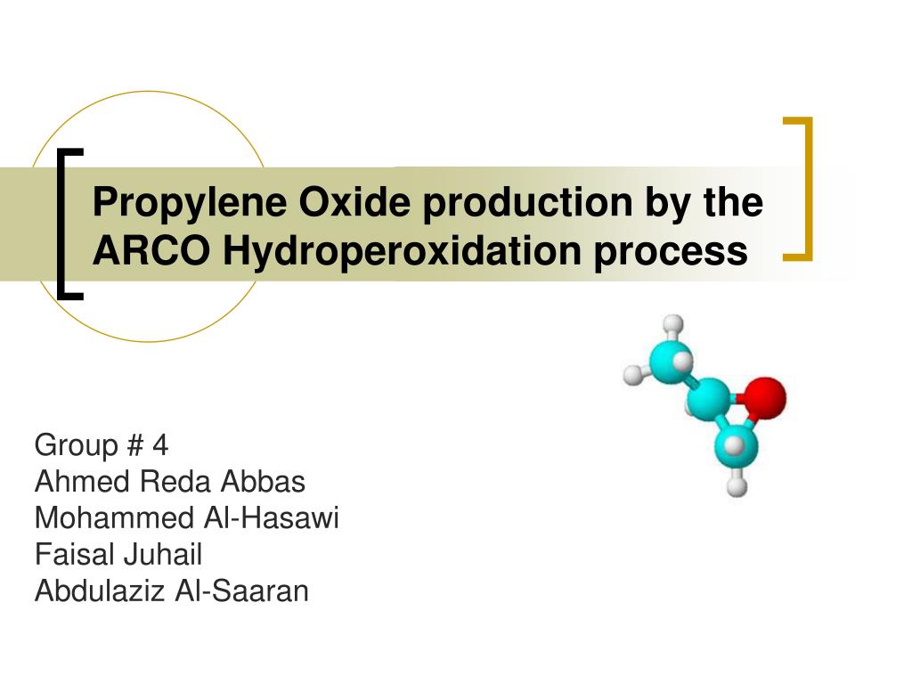 PPT - Propylene Oxide production by the ARCO Hydroperoxidation process ...