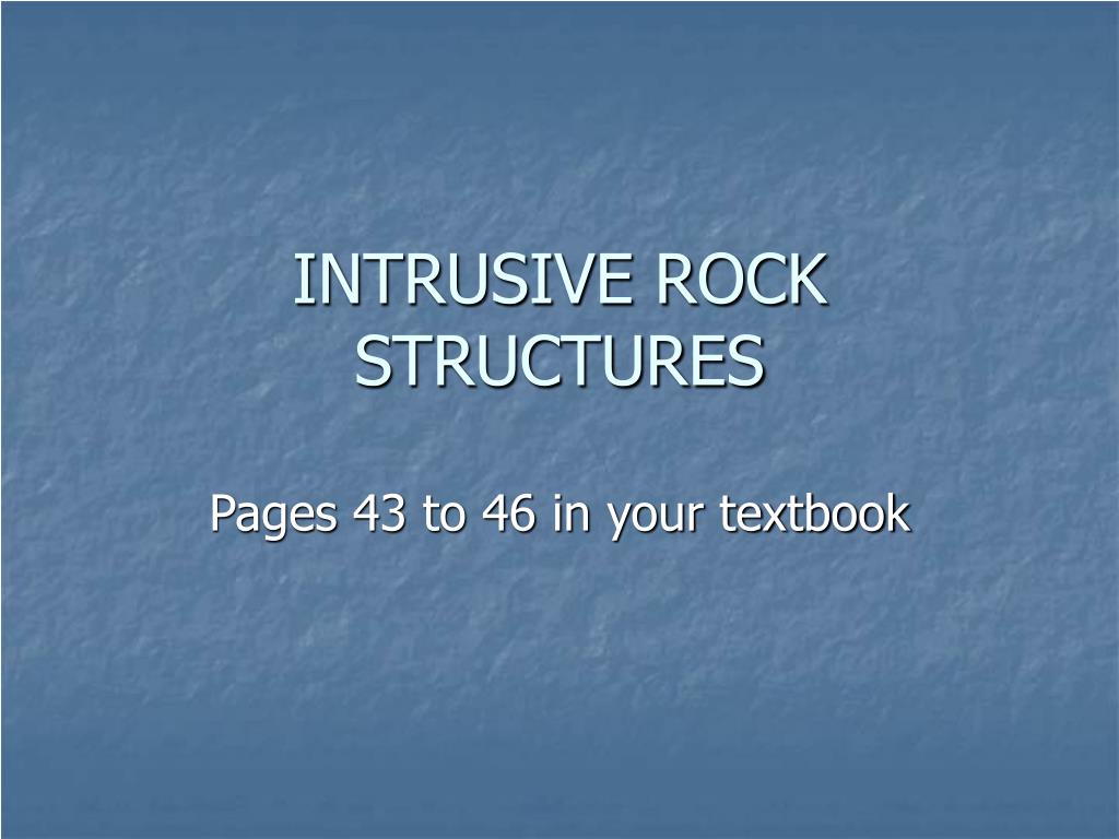 PPT - INTRUSIVE ROCK STRUCTURES PowerPoint Presentation, free download ...