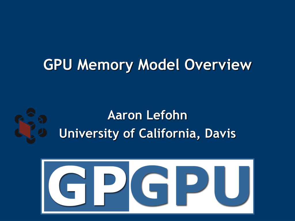 PPT - GPU Memory Model Overview PowerPoint Presentation, free download ...