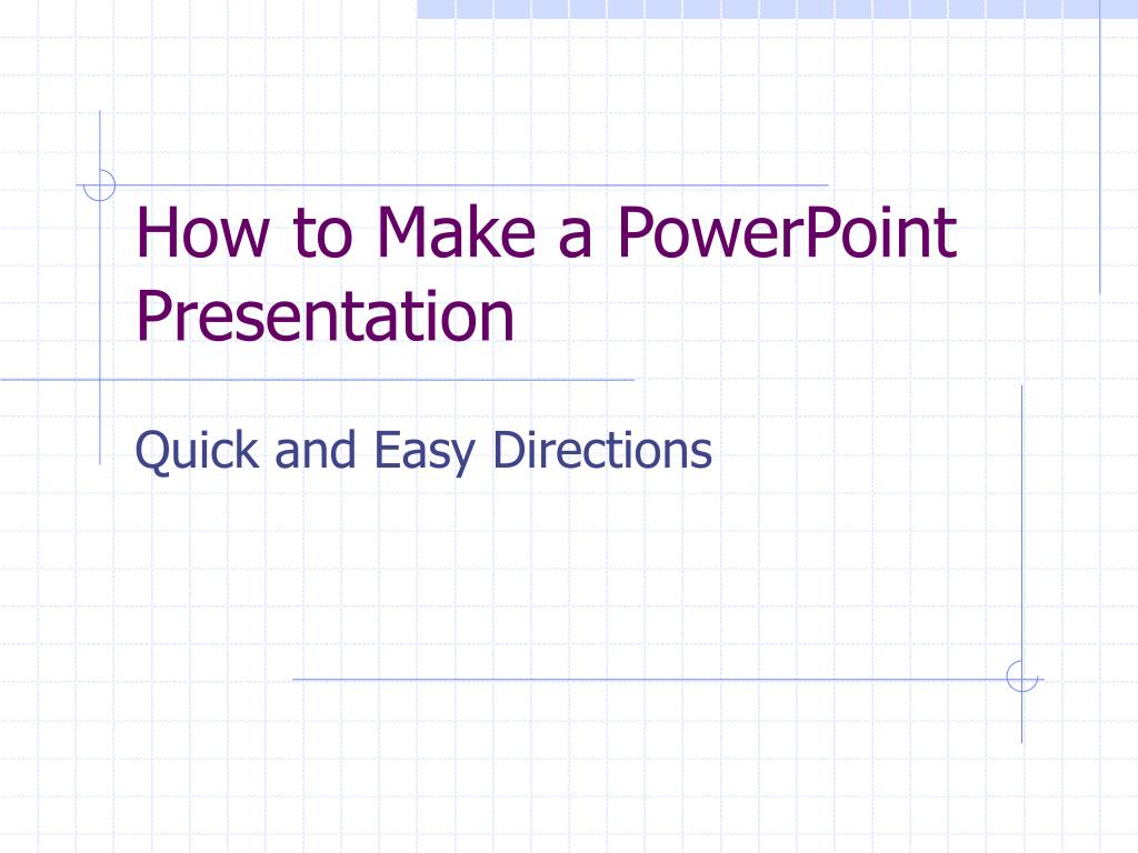 PPT - How to Make a PowerPoint Presentation PowerPoint Presentation ...