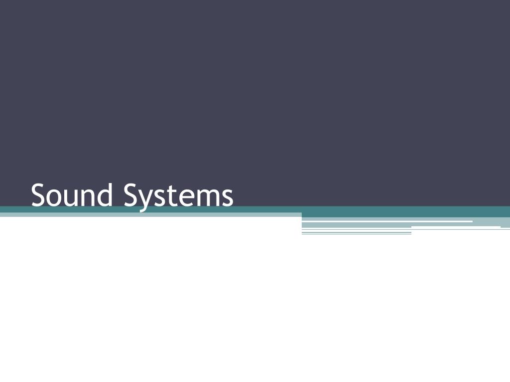 PPT - Sound Systems PowerPoint Presentation, free download - ID:5359661